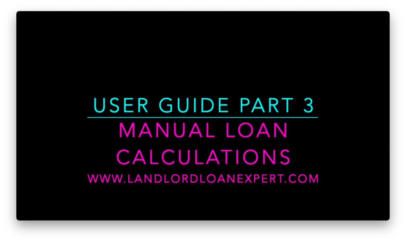 User guide - Landlord Loan Expert